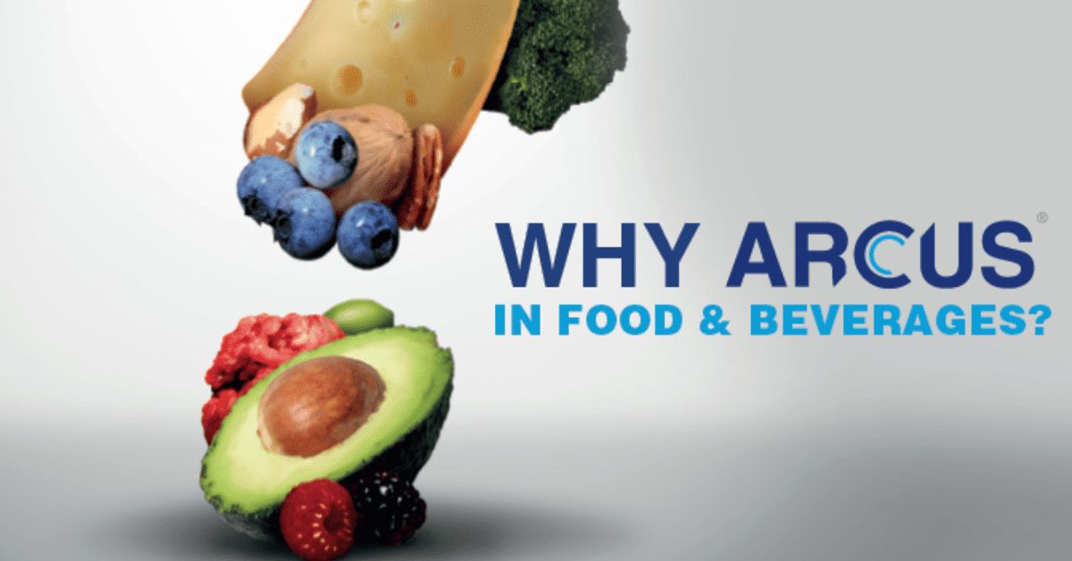 Why ARCUS® in Food & Beverage? | Trade Interchange